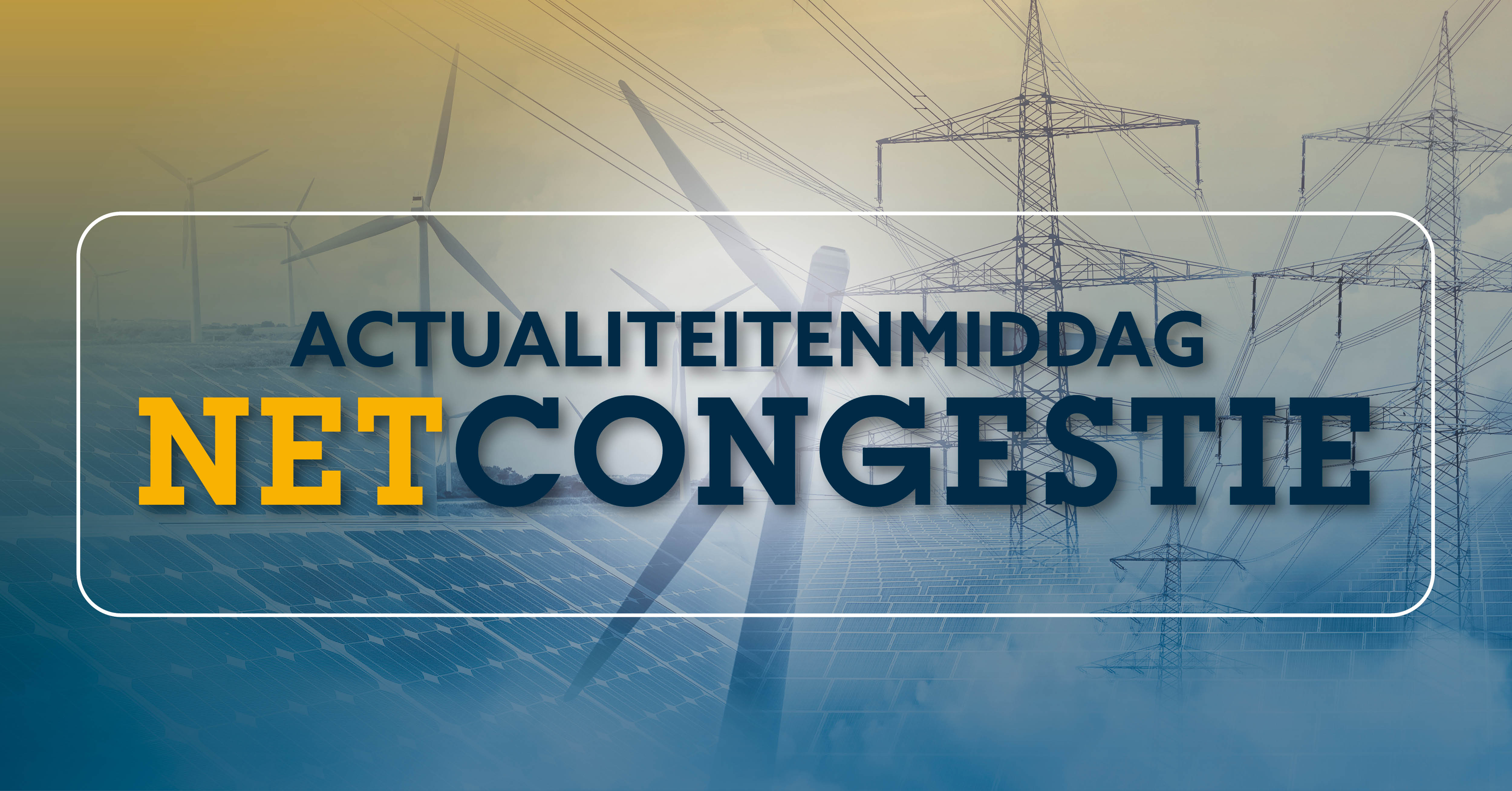 Actualiteitenmiddag Netcongestie